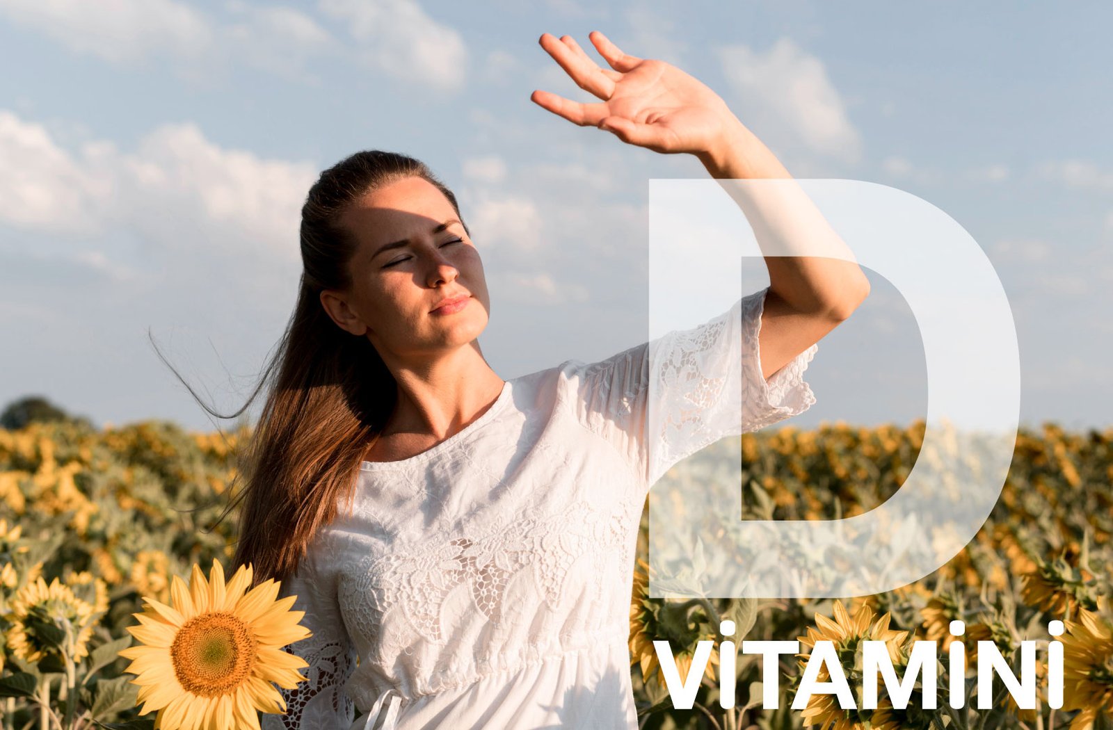 D Vitamini: Sağlığınız İçin Güneş Gibi Bir Destek - Doğal İste Doğal Yaşa